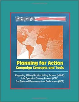 Planning for Action: Campaign Concepts and Tools - Wargaming, Military ...