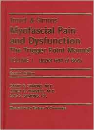 Travell & Simons' Myofascial Pain and Dysfunction: The Trigger Point ...