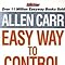 Easy Way to Control Alcohol: Amazon.co.uk: Allen Carr: 9781848374652: Books