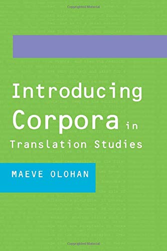 Amazon.com: Introducing Corpora in Translation Studies: 9780415268851 ...