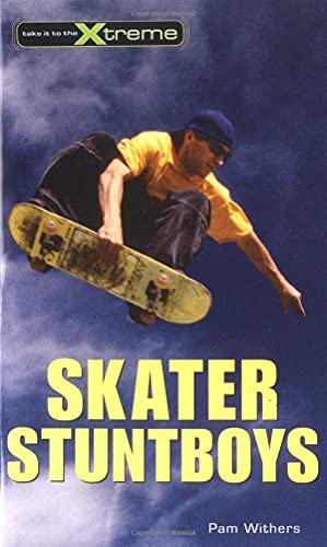 Amazon.com: Skater Stuntboys (Take It to the Xtreme): 9781552856475 ...