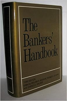 The Bankers' Handbook: Baughn, William H., Storrs, Thomas L., Walker ...