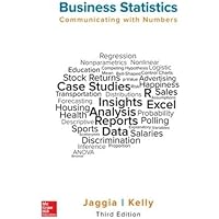 Business Statistics: Communicating with Numbers: Jaggia, Sanjiv, Kelly ...