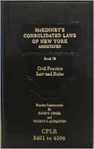 McKINNEY'S CONSOLIDATED LAWS OF NEW YORK ANNOTATED Book 7B Civil ...