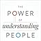 The Power of Understanding People: The Key to Strengthening ...