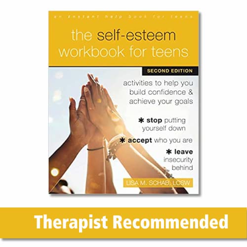 The Self-Esteem Workbook for Teens: Activities to Help You Build ...