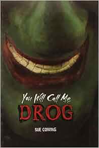 Amazon.com: You Will Call Me Drog (Carolrhoda) (9780761360766): Sue ...