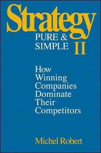 Amazon.com: Strategy Pure & Simple II: How Winning Companies Dominate ...