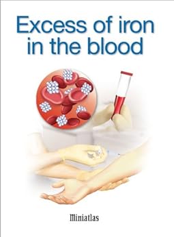 Excess of iron in the blood Miniatlas - Kindle edition by Luis Raul ...