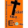 The Ticket That Exploded (Burroughs, William S.): Burroughs, William S ...