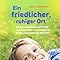 Ein friedlicher, ruhiger Ort: Ein Achtsamkeitskurs für Kinder und ...