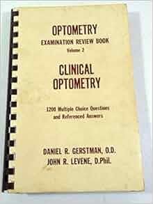Clinical optometry: 1, 200 multiple choice questions and referenced ...