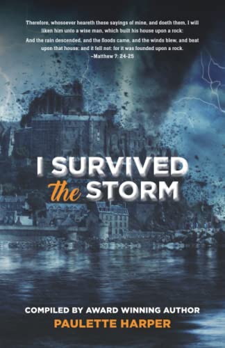 I Survived The Storm: Harper, Paulette, Brooks, A. Lynae, Tate, Paméla ...