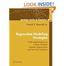Regression Modeling Strategies: With Applications to Linear Models, Logistic Regression, and ...