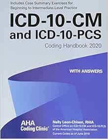 ICD-10-CM and Icd-10-pcs Coding Handbook, With Answers 2020: Includes Case Summary Exercises for ...