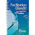 Facilitation at a Glance! 4th Edition: Ingrid Bens, GOAL/QPC, GOAL/QPC;GOAL/QPC, GOAL/QPC;GOAL ...