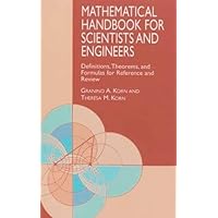 Mathematical Handbook for Scientists and Engineers: Definitions, Theorems, and Formulas for ...