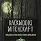 Backwoods Witchcraft: Conjure & Folk Magic from Appalachia: Richards ...