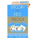 Amazon.com: [Bitcoin Beginner For Kids Trilogy] Book 1: Bitcoin Basics ...