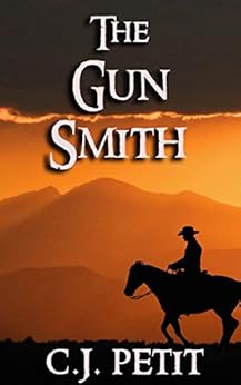 The Gun Smith - Kindle edition by C.J. Petit. Literature & Fiction ...