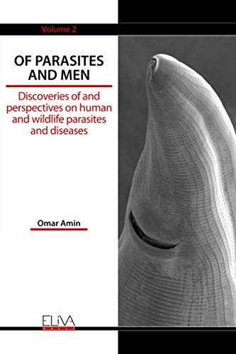 Of Parasites and Men: Discoveries of and perspectives on human and ...