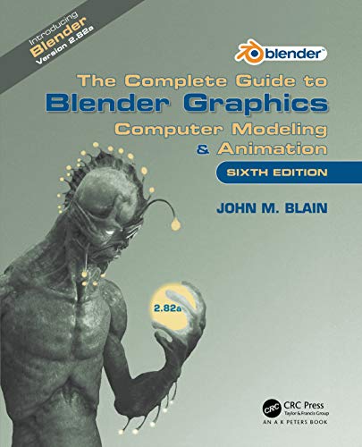 The Complete Guide to Blender Graphics: Computer Modeling & Animation : Blain, John M.: Amazon ...