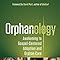 Orphanology: Awakening to Gospel-Centered Adoption and Orphan Care ...