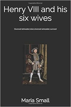 Henry VIII and his six wives: Divorced, beheaded, died, divorced ...