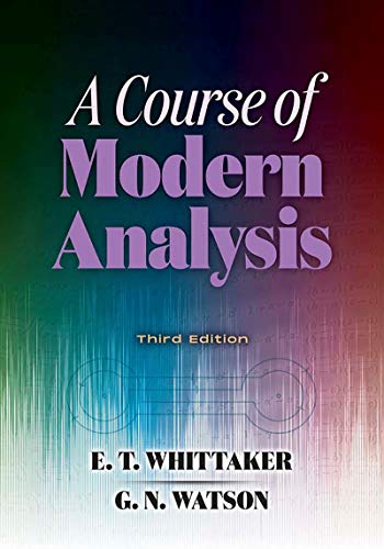 A Course of Modern Analysis: Third Edition (Dover Books on Mathematics ...