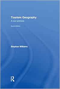 Tourism Geography: A New Synthesis (Routledge Contemporary Human ...