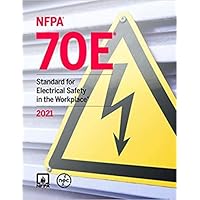 NFPA 70E, Standard for Electrical Safety in the Workplace, 2024 Edition ...