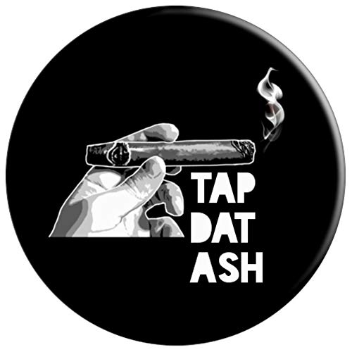Tap Dat Ash | Cigar Appreciation Pun - PopSockets Grip and Stand for ...