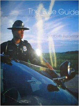The Blue Guide: Written Communication for Leaders in Law Enforcement ...