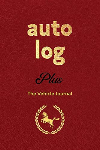 Auto Log Book Plus: A Premium Journal to Track Miles, Repairs ...