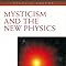 Mysticism and the New Physics (Compass): Talbot, Michael: 9780140193282 ...