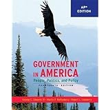 Government in America: People, Politics, and Policy. by George C ...