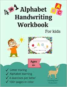 Alphabet Handwriting Workbook For Kids - 4 in 1: Learn The Alphabet ...