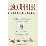 The Escoffier Cookbook: A Guide to the Fine Art of French Cuisine ...