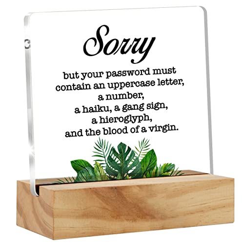 Sorry But Your Password Must Contain Desk Decor Acrylic Desk Sign Funny ...