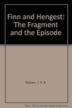 Finn And Hengest: The Fragment And The... book by J.R.R. Tolkien