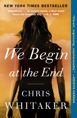 We Begin at the End: Whitaker, Chris: 9781250759689: Amazon.com: Books