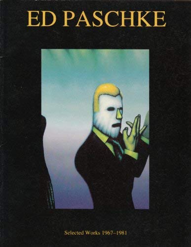 Ed Paschke: Selected Works 1967 - 1981: Paschke, Ed: 9780941548014 ...