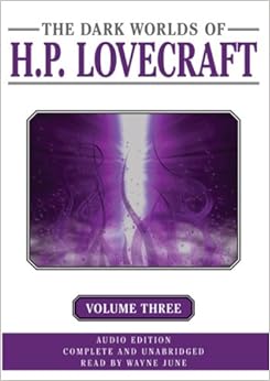 The Dark Worlds of H. P. Lovecraft, Vol. 3: H. P. Lovecraft ...