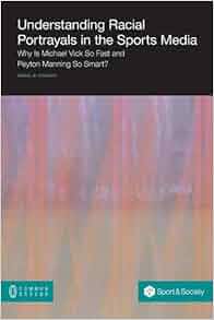 Amazon.com: Understanding Racial Portrayals in the Sports Media: Why Is ...