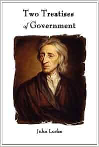 Two Treatises of Government: John Locke: 9781603864114: Amazon.com: Books