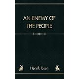 An Enemy of the People (Dover Thrift Editions: Plays): Henrik Ibsen ...