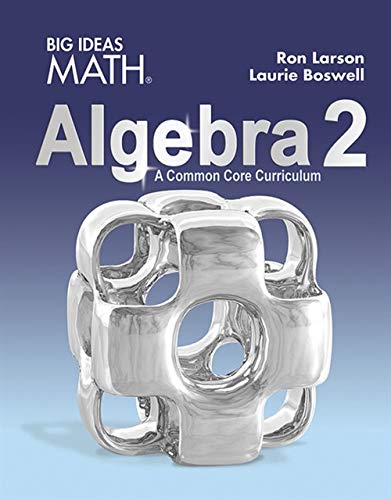 DOWNLOAD EBOOK BIG IDEAS MATH Algebra 2 Common Core Student Edition 