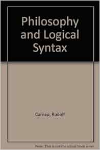 Amazon.com: Philosophy and Logical Syntax (9780404145187): Rudolf Carnap: Books