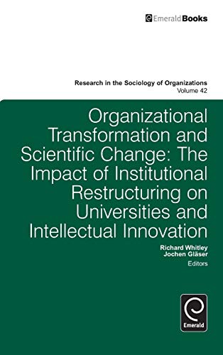 Organizational Transformation and Scientific Change: The Impact of ...