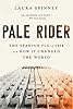 Pale Rider: The Spanish Flu of 1918 and How It Changed the World in ...